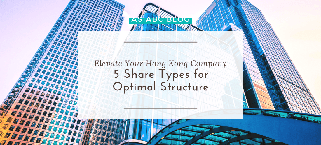 5 Share Types for Optimal Structure | AsiaBC Blog