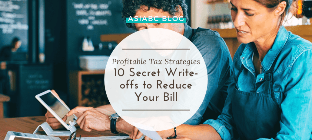 10 Secret Write-offs to Reduce Your Bill | AsiaBC Blog