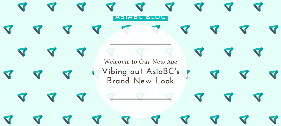 Vibing out AsiaBC’s Brand New Look | AsiaBC Blog